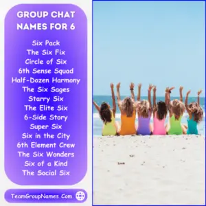 6 Friends Group Names For Your Six-Person or Members Group