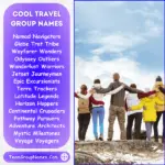 650+ Travel Group Names for Avid Travelers (Fun & Creative Ideas)