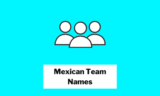 282 Mexican Team Names Ideas 282-mexican-team-names-ideas