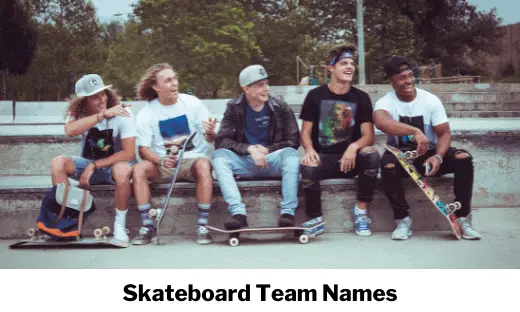 Skateboard Team Names: 248 Cool Skate Team Name Ideas