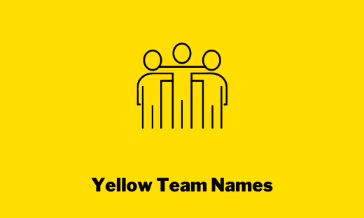 Yellow Team Names: 344 Best Names For Yellow Team