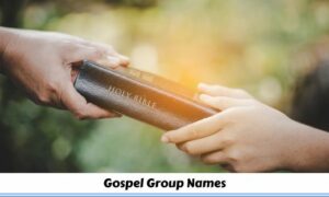 450+ Gospel Group Names To Name Your Choir