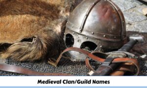 350+ Medieval Clan/Guild Names to Unleash Your Inner Warrior