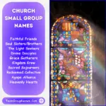 450+ Church Group Names For Small, Senior and Adults Groups