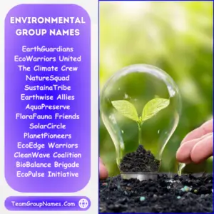 480+ Environmental Team Names for Eco-Friendly Crew and Group