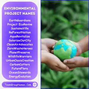 480+ Environmental Team Names for Eco-Friendly Crew and Group