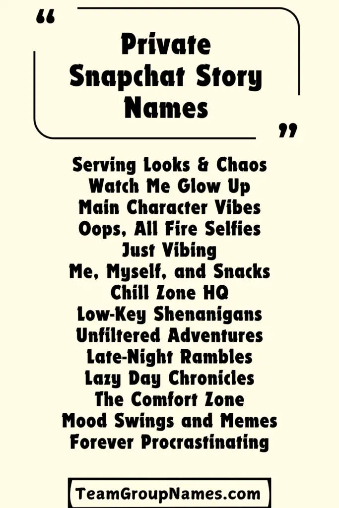 750+ Private Story Names (Cool, Funny & Creative Ideas for Your Snapchat)