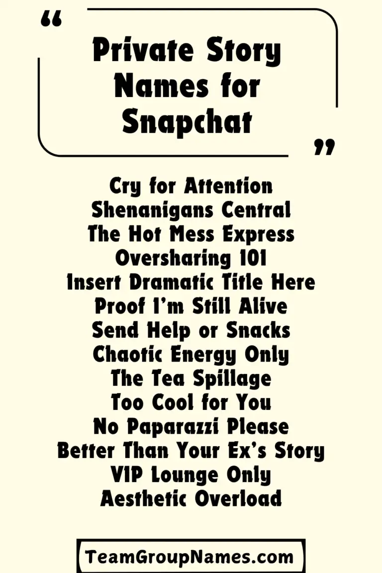 750+ Private Story Names (Cool, Funny & Creative Ideas for Your Snapchat)