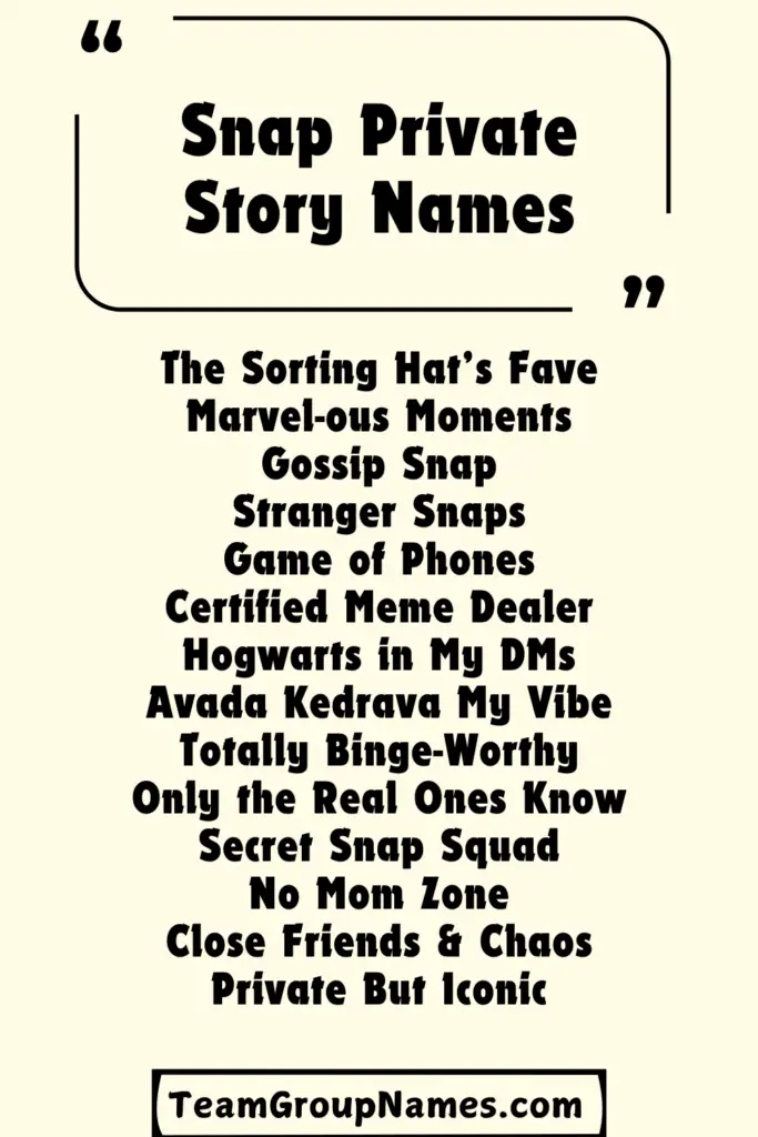 750+ Private Story Names (Cool, Funny & Creative Ideas for Your Snapchat)