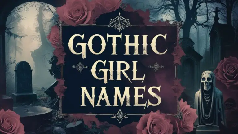 350+ Gothic Girl Names (Beautiful, Dark, and Mysterious)