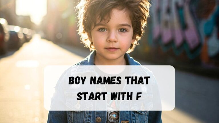 400+ Boy Names That Start With F (Classic, Unique, and Trending Choices)