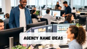 800+ Agency Name Ideas for Every Type of Business Agency