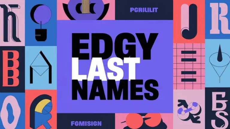 300+ Edgy Last Names or Surnames with Meanings and Origins