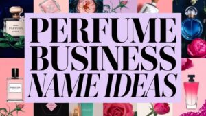 300+ Perfume Business Name Ideas (From Luxury Elegance to Playful ...