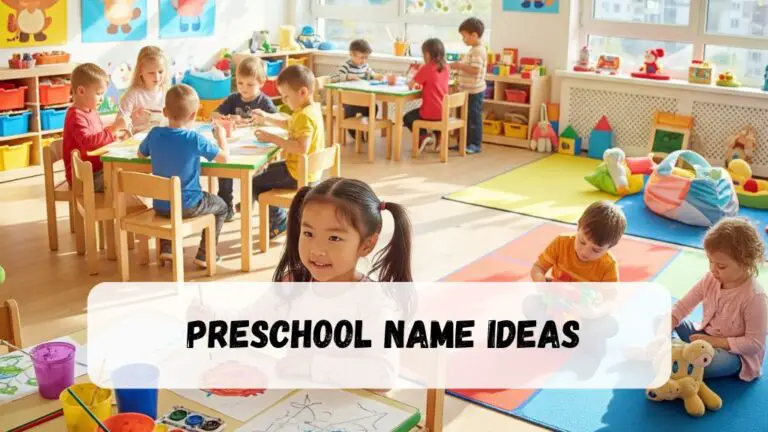 300+ Preschool Name Ideas for Your Early Learning Center