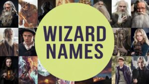 300+ Wizard Names (from Ancient Sages to Battle Mages)