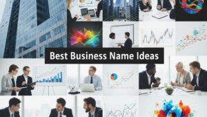 500+ Best Business Name Ideas That Will Make Your Brand Unforgettable