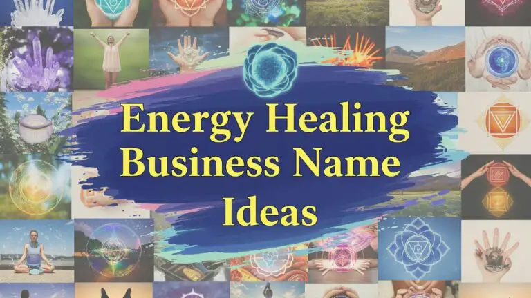 300+ Energy Healing Business Name Ideas That Actually Work