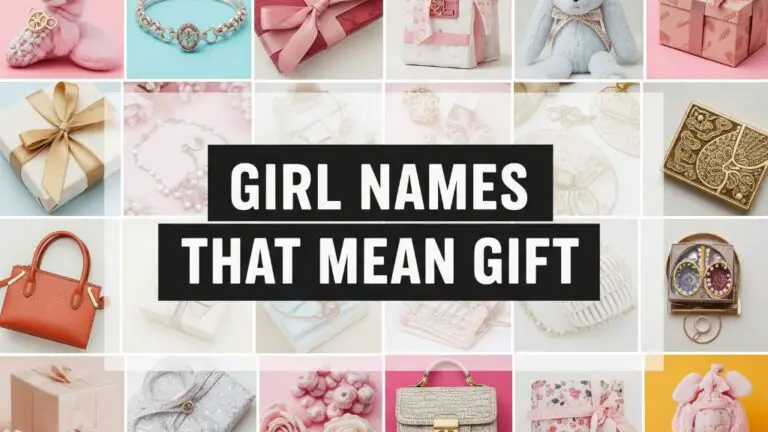 300+ Girl Names That Mean Gift (Meaningful Options with Origins)