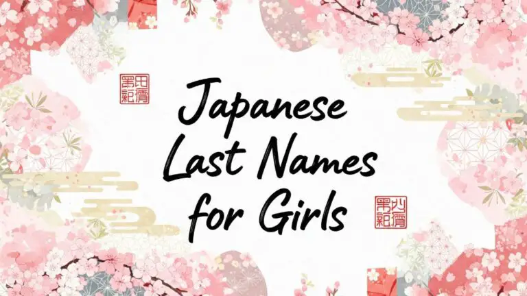 300+ Japanese Last Names for Girls (with Meanings & Cultural Heritage)