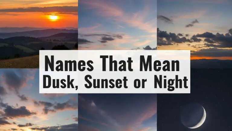 300+ Names That Mean Dusk Sunset or Night (for Babies and Characters)
