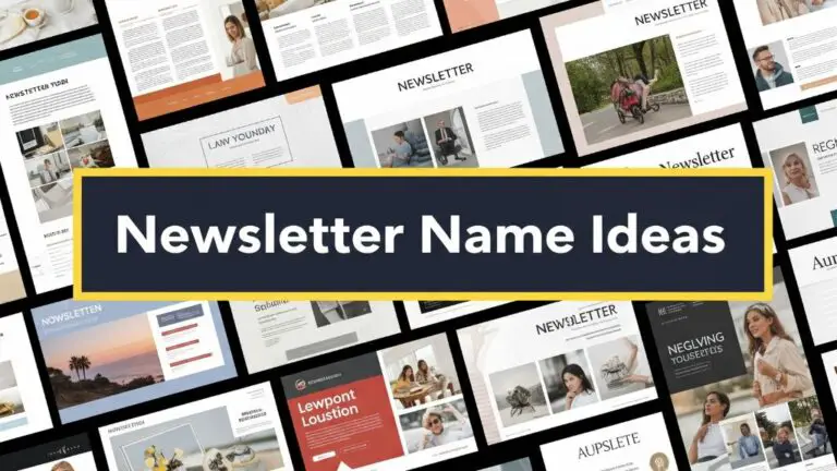 300+ Newsletter Name Ideas That Boost Your Email Engagement