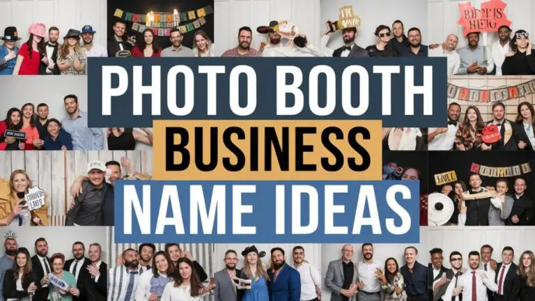300+ Photo Booth Business Name Ideas to Make You Stand Out