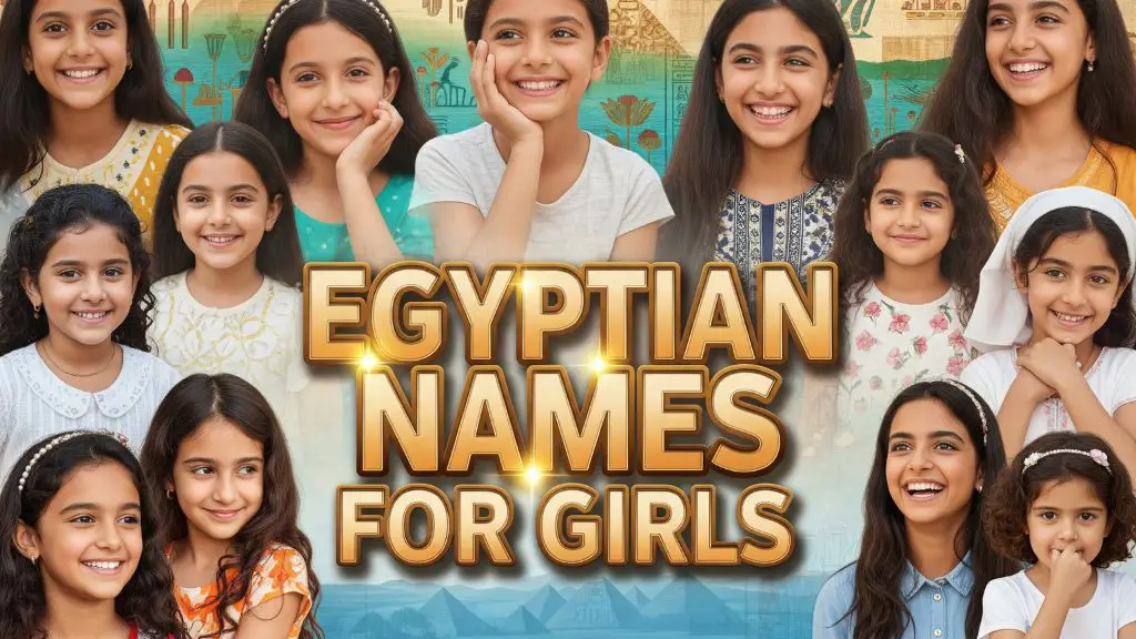 300+ Egyptian Names for Girls (Inspired by Ancient Queens, Divine ...