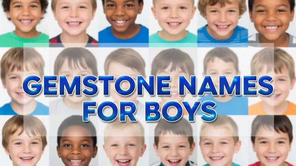 300+ Gemstone Names for Boys (with Meanings and Origins)
