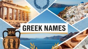 300+ Greek Names (Ancient & Modern Options with Meanings)