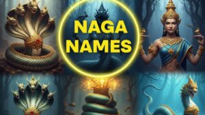 300+ Naga Names (Mythological & Fantasy Serpent Character Options)