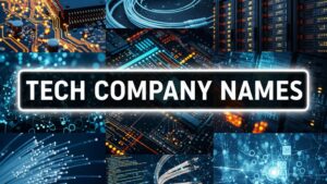 300+ Tech Company Names (for Every Technology Sector)