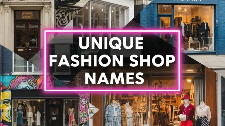300+ Unique Fashion Shop Names (to Launch Your Dream Boutique)