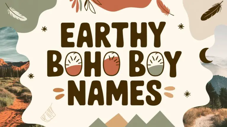 300+ Earthy Boho Boy Names (Nature-Inspired Choices for Free-Spirited ...