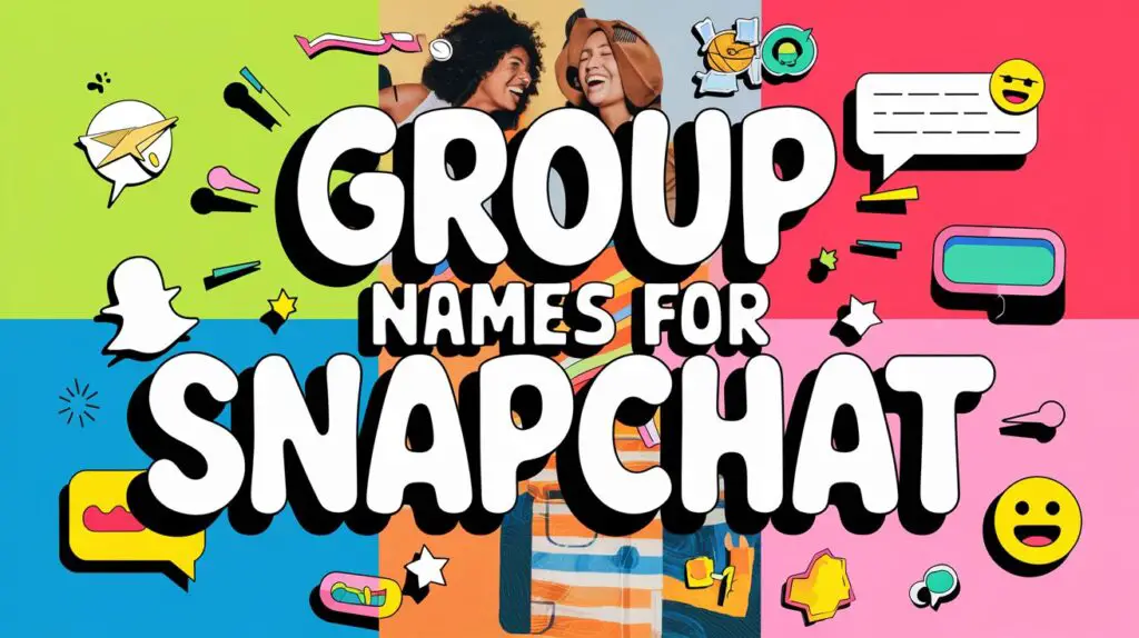 300+ Group Names for Snapchat (Trendy, Funny & Aesthetic Options)