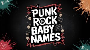 300+ Punk Rock Baby Names for Your Little Rockstar