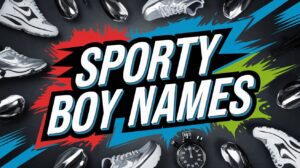 300+ Sporty Boy Names (Athletic and Champion-Inspired Picks)