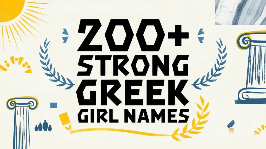 200+ Strong Greek Girl Names (Inspired by Goddesses, Warriors, and ...