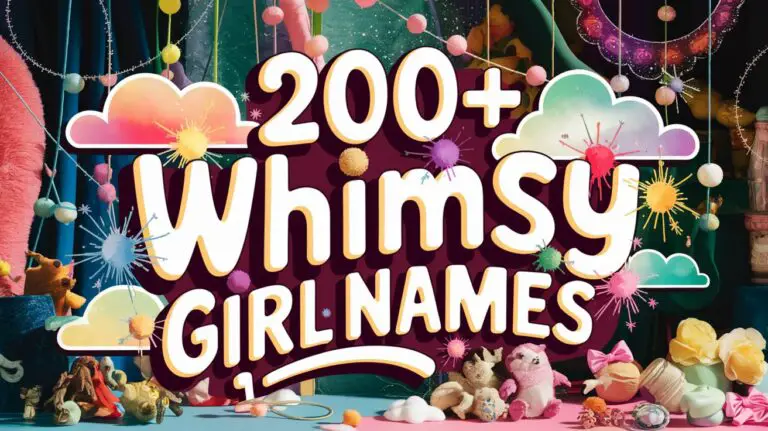 Whimsy Girl Names (200+ Magical and Enchanting Choices)