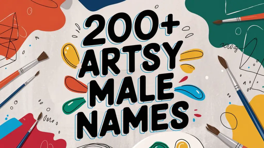 200+ Artsy Male Names (Creative & Unique Choices)