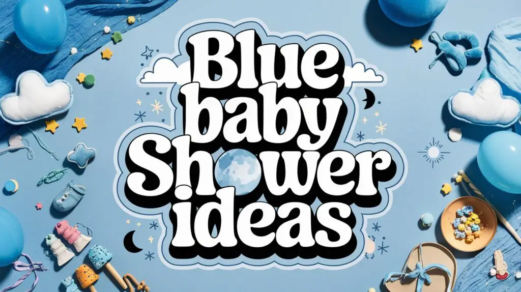 Blue Baby Shower Ideas: 15 Creative Themes for Your Little Boy's ...