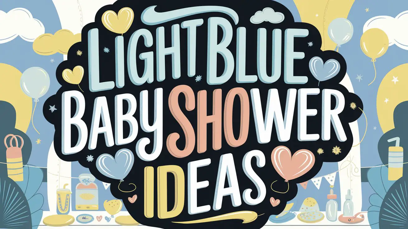 Light Blue Baby Shower Ideas: 15 Adorable Themes for Your Baby Boy ...